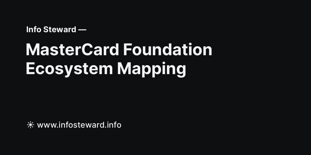 MasterCard Foundation Ecosystem Mapping | Info Steward